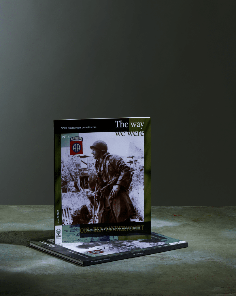 THE WAY WE WERE #4COL. BEN VANDERVOORT - DDay Publishing